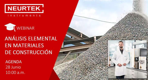 Webinar, Análisis Elemental en Materiales de Construcción. — Neurtek